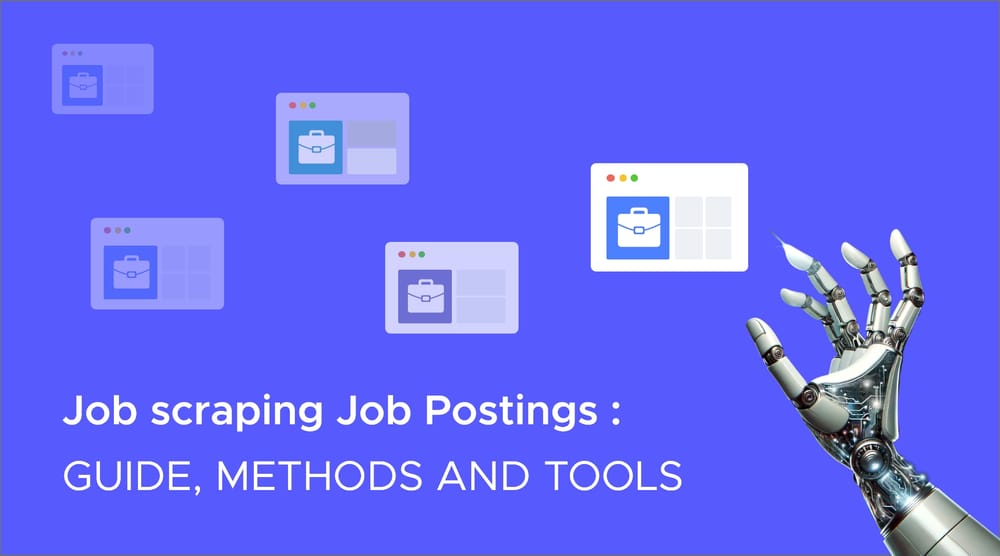 How to Scrape Job Postings? 2024 Best Methods & Tools
